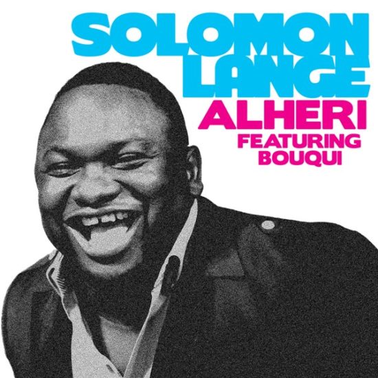 Now Playing: Solomon Lange feat. Bouqui - Alheri | BellaNaija