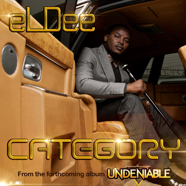 BN Music Premiere: Eldee - Category | BellaNaija