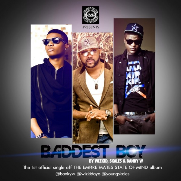 BN Video Premiere: Banky W, Skales & Wizkid - Baddest Boy | BellaNaija