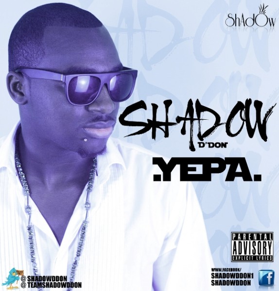 New Music: Shadow D'Don - Yepa | Learn How to Do the "Yepa" Dance ...