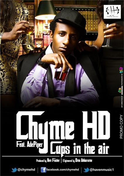 New Video: Chyme HD Feat. Ade Piper - Cups In The Air | BellaNaija