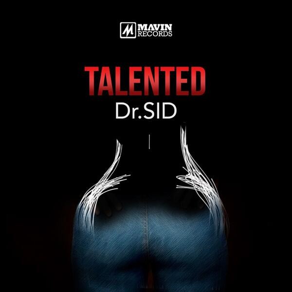New Music: Dr. Sid - Talented | BellaNaija