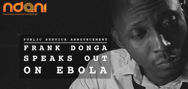 Frank Donga Speaks Out On Ebola | Watch | BellaNaija