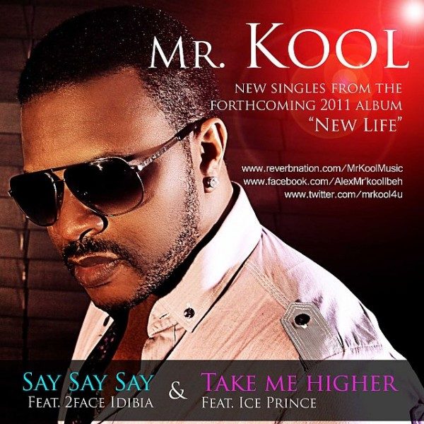 Time for a "New Life", Mr Kool is Back with 2 New Singles feat. 2Face ...