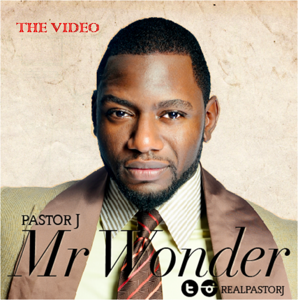 New Video: Pastor J – Mr. Wonder | BellaNaija