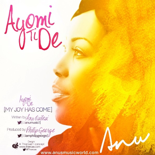 Now Playing: Anu - Ayomi Ti De (My Joy Has Come) | BellaNaija