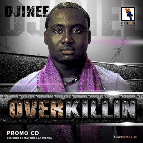 New Music: Djinee - Overkillin' | BellaNaija