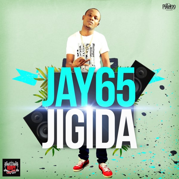 New Music: Jay65 - Jigida | BellaNaija