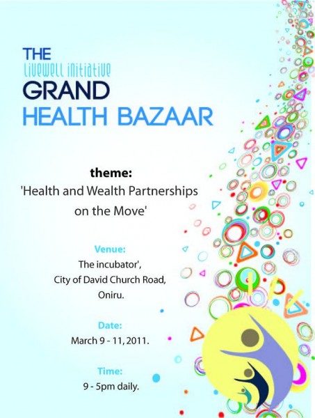 The LiveWell Initiative (LWI) Presents a 3-Day Grand Health Bazaar ...