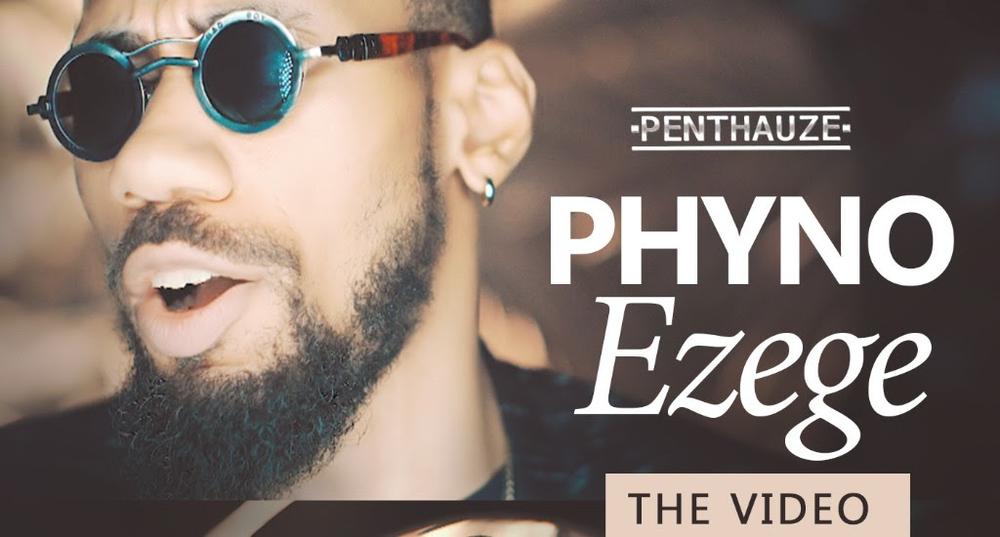 New Video: Phyno - Ezege | BellaNaija
