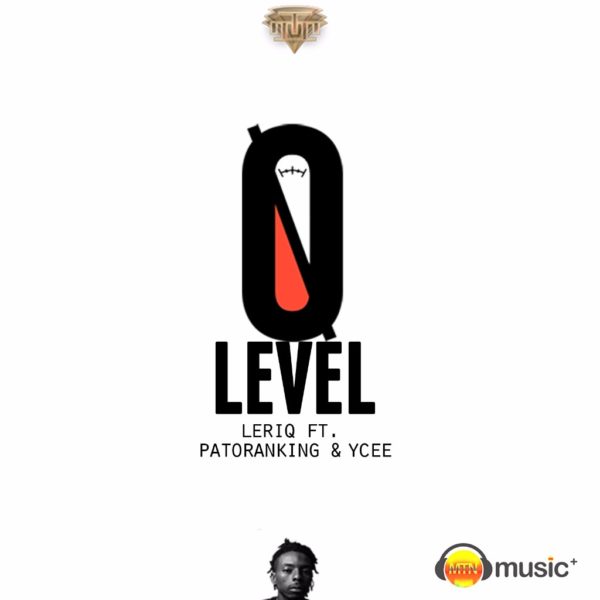 Aristokrat Records presents "Zero Level" by Leriq feat. Patoranking ...