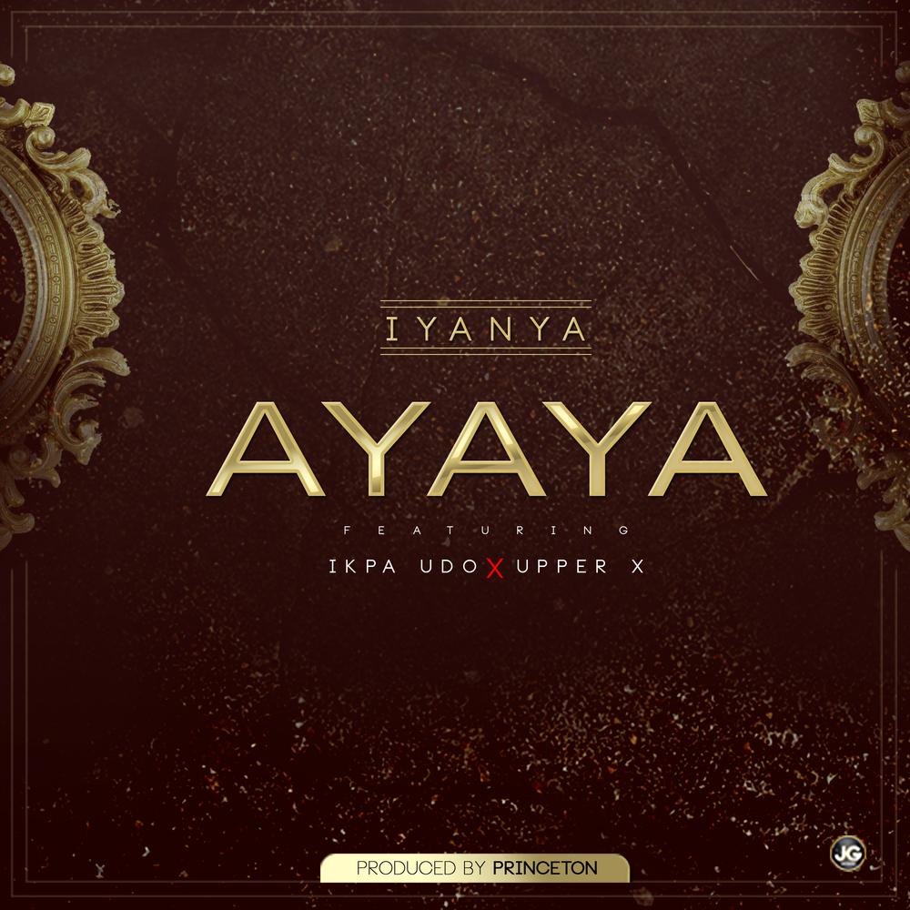 New Music: Iyanya feat. Ikpa Udo & Upper X - Ayaya | BellaNaija