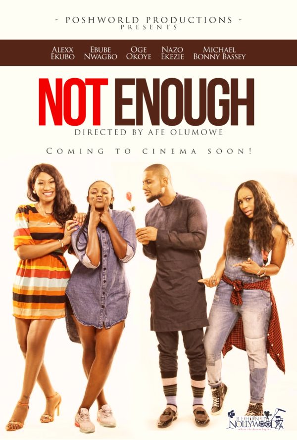 Get the Scoop on Ebube Nwagbo’s New Movie “Not Enough” starring Alexx ...