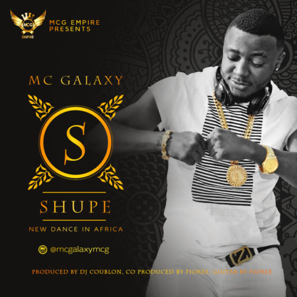 New Music: MC Galaxy - Shupe | BellaNaija