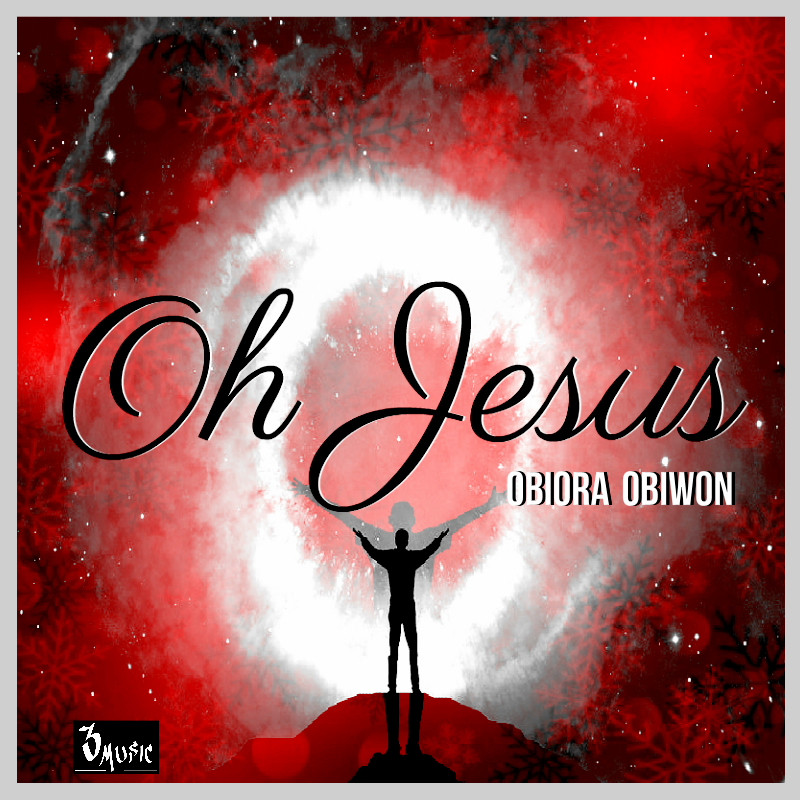 New Music Obiwon Obiora Oh Jesus Bellanaija