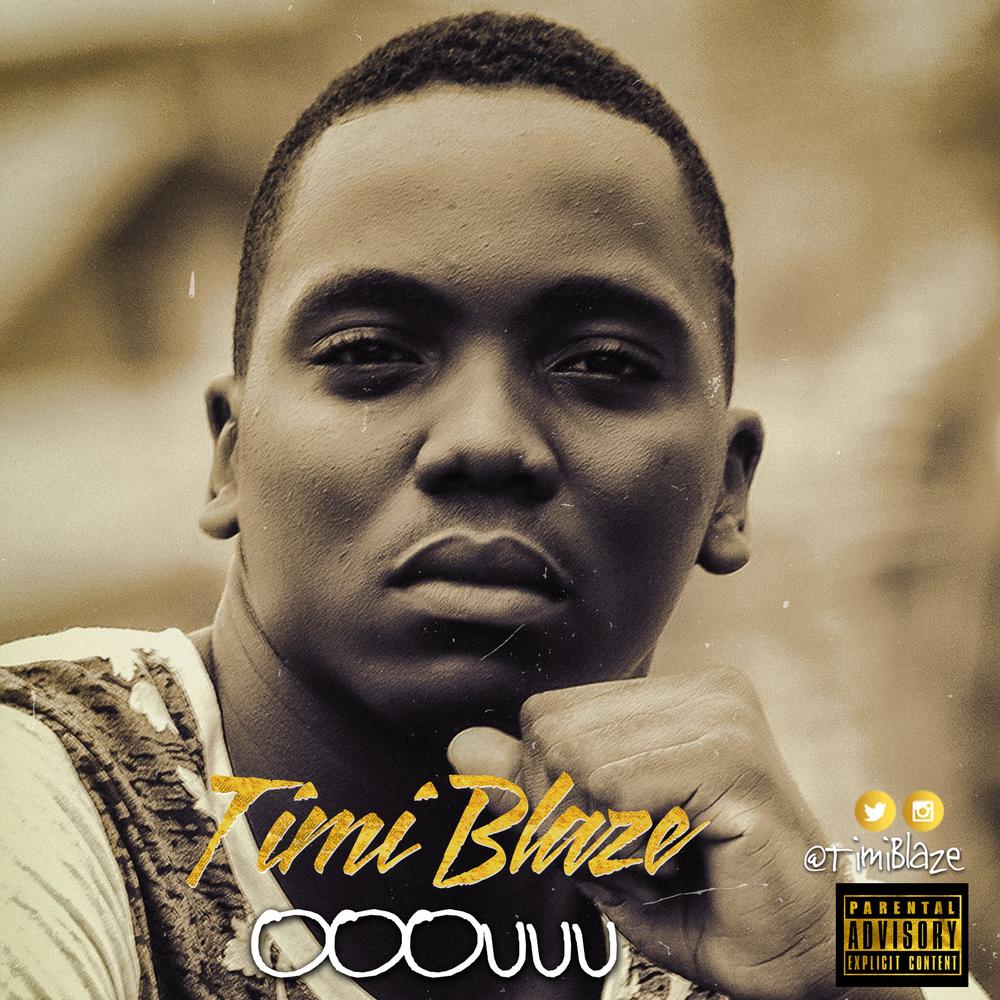 New Music: Timi Blaze - OooUuu | BellaNaija