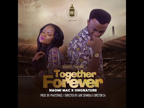 New Video: Naomi Mac X SingNature - Together Forever | BellaNaija