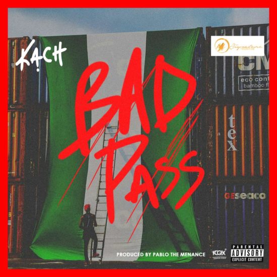 New Music: Kach - Bad Pass | BellaNaija