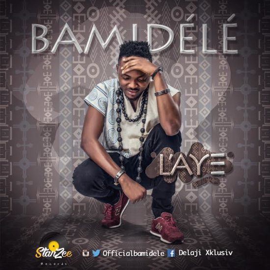 New Music: Bamidele - L'aye | BellaNaija