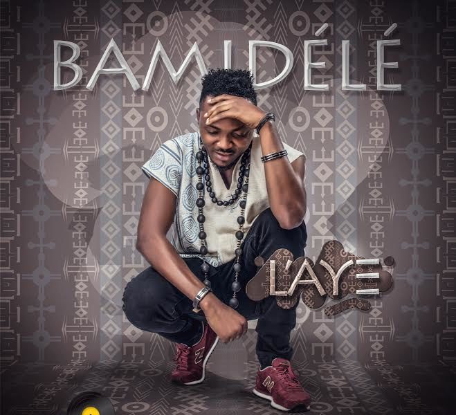New Music: Bamidele - L'aye | BellaNaija