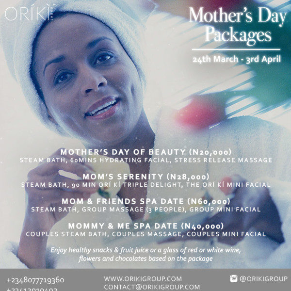 Make that Wonderful Woman Feel Very Special with ORÍKÌ Spa Mother’s Day ...