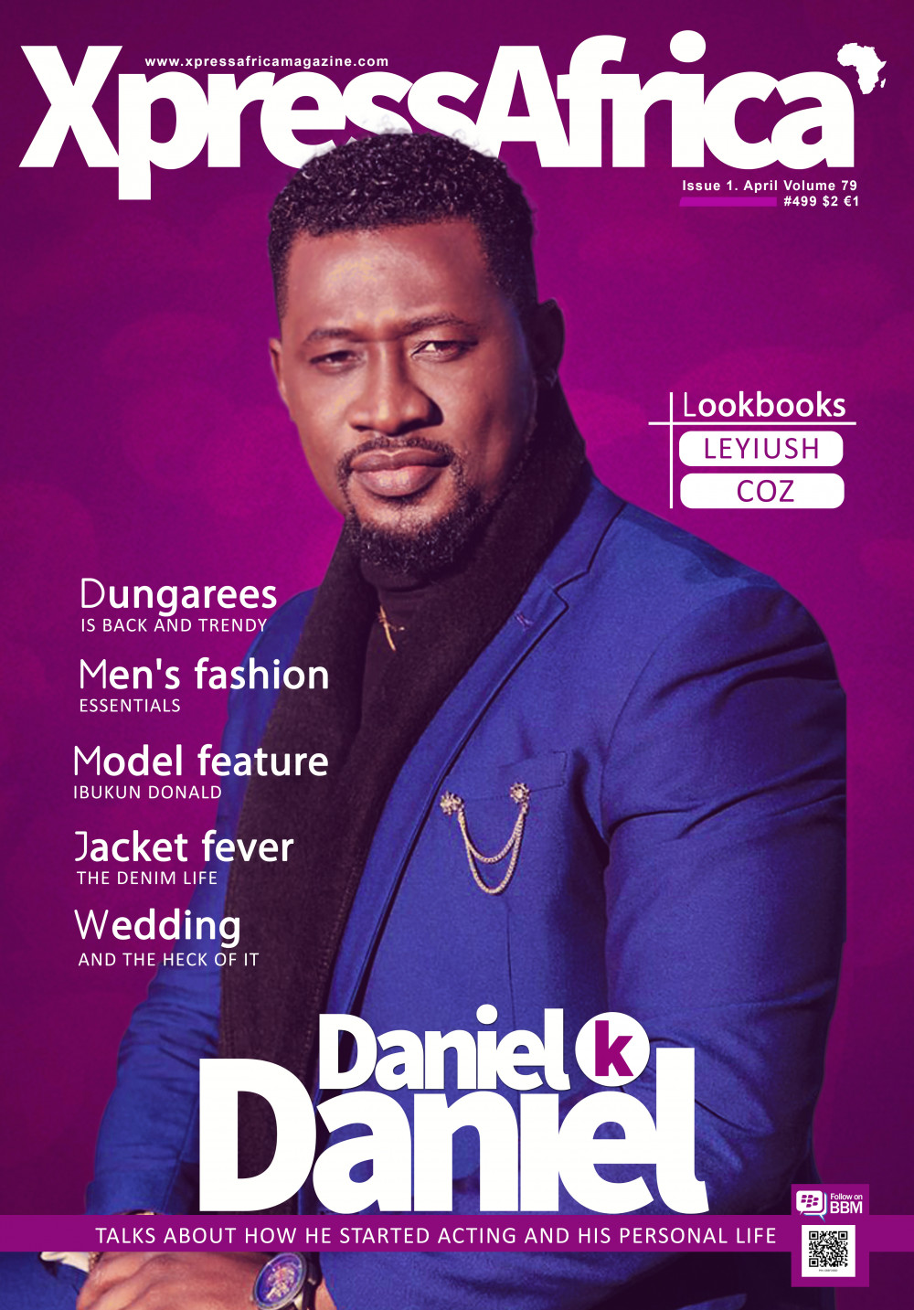 Actor Daniel K. Daniel covers the April Edition of Xpress Africa ...