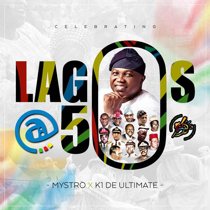 Mystro & K1 De Ultimate collaborate to release "Lagos @ 50" Anthem ...