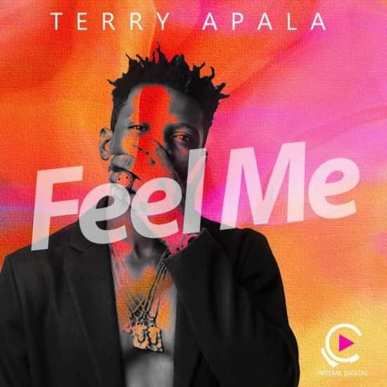 New Music: Terry Apala - Feel Me | BellaNaija