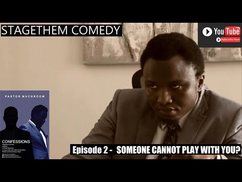 Watch Episodes 2 & 3 of Pastor Muchroom's New Comedy Skit 'Confessions ...