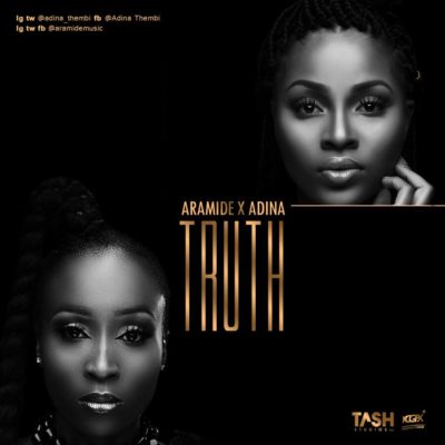 Aramide teams up with Ghanaian Singer Adina on New Single "Truth ...