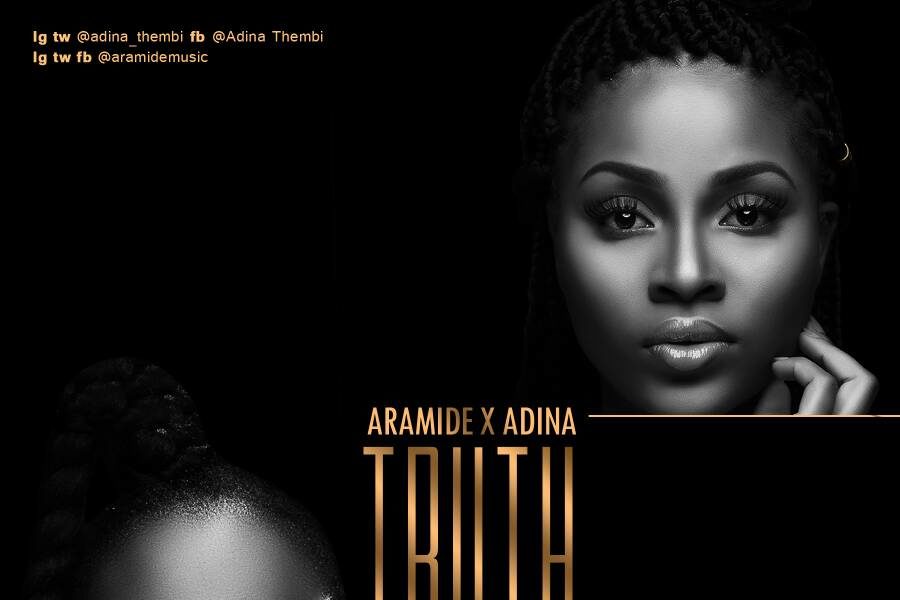 Aramide teams up with Ghanaian Singer Adina on New Single "Truth ...