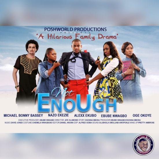 #BNMovieFeature: Ebube Nwagbo, Alexx Ekubo in 'Not Enough'