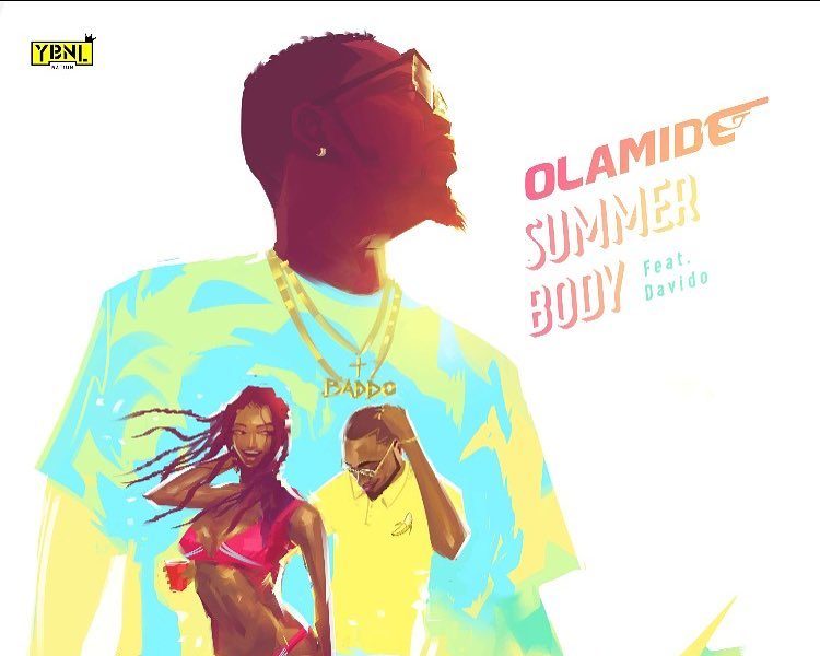 New Music + Video: Olamide feat. Davido - Summer Body | BellaNaija