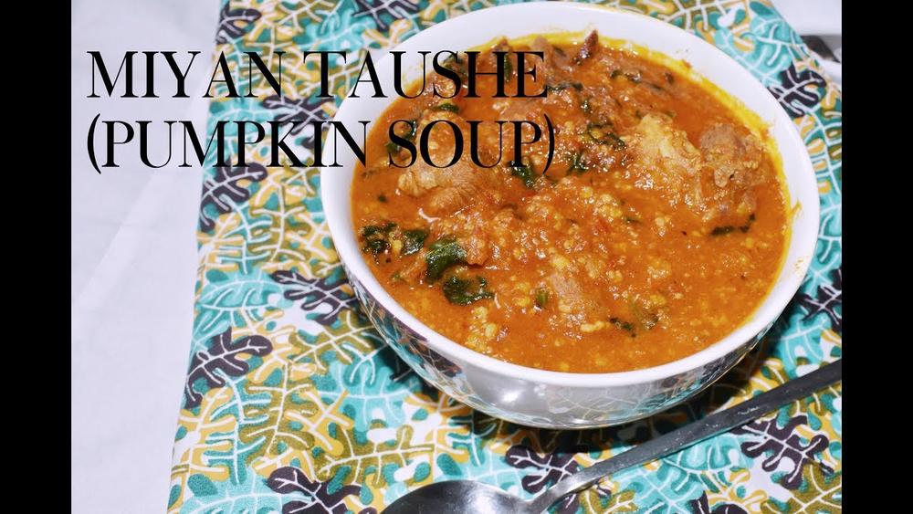 Miyan Taushe (Northern Pumpkin Soup) by Kany Musa on BN Cuisine