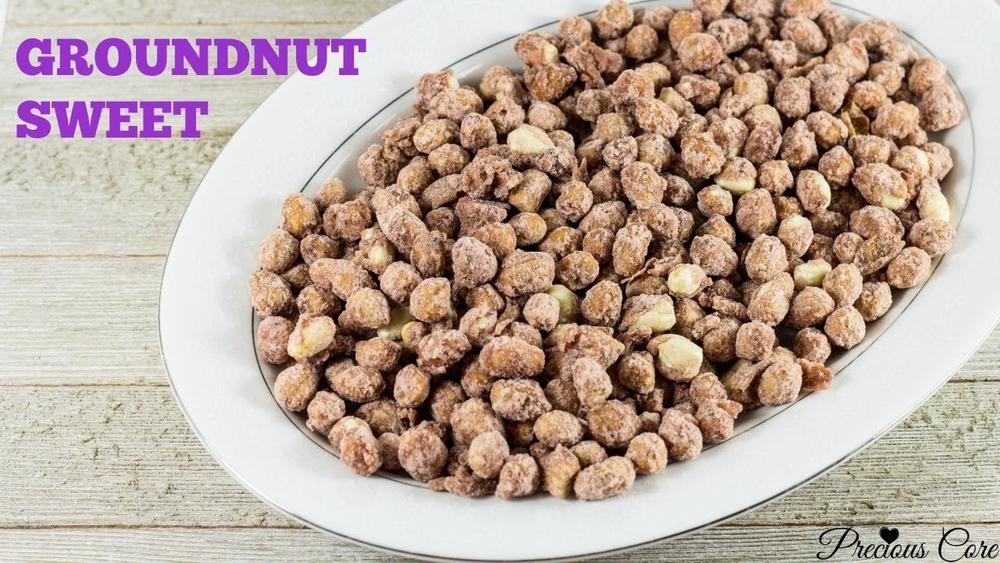 BN Cuisine: Learn How to make Groundnut Sweets by Precious Kitchen