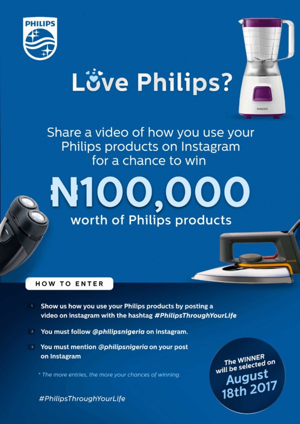 #PhilipsThroughYourLife: Find out how to Win N100,000 worth of Philips ...