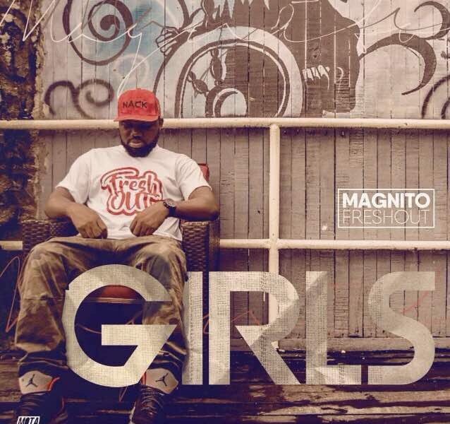 Magnito - Girls [New Music] | BellaNaija