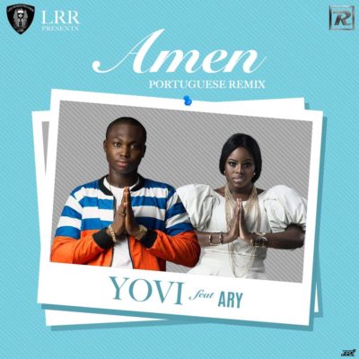 LRR act Yovi drops Portuguese & French Versions of Hit Single "Amen ...