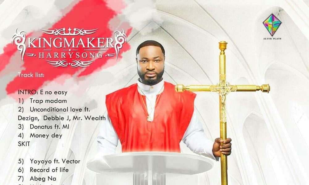 Harrysong unveils Tracklist for new Album Kingmaker | BellaNaija
