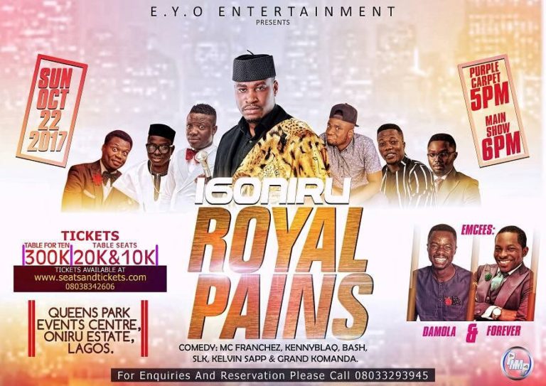 Prince Oriyomi Olayinka Oniru Presents #RoyalPains Comedy Show ...