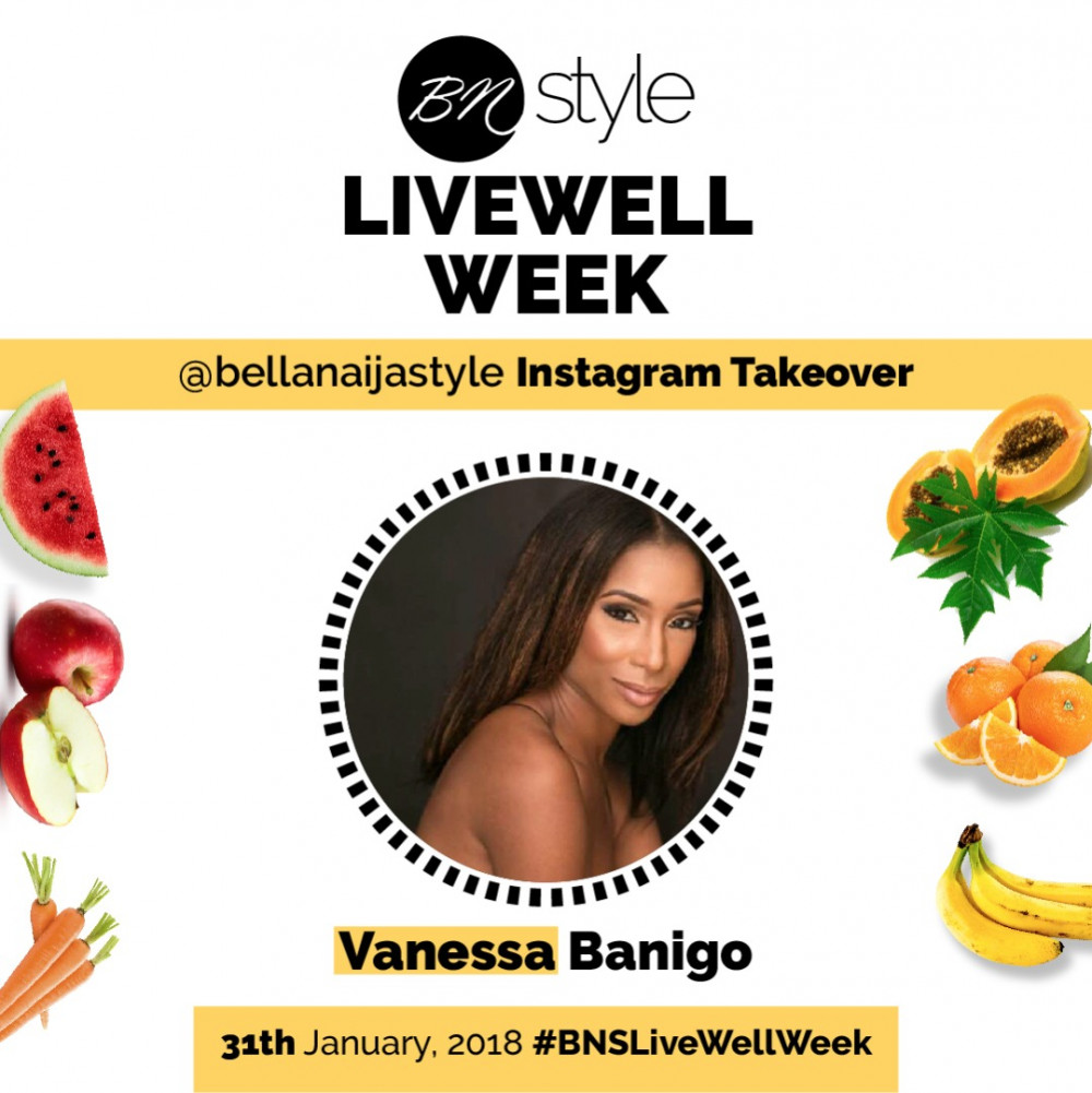 #BNSLiveWellWeek: Vanessa Banigo is Taking Over @bellanaijastyle Today ...