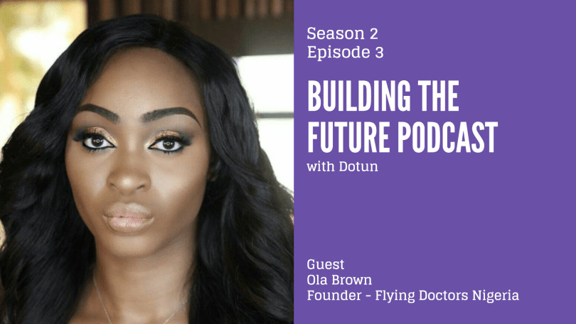 How to go after your Dream | Listen to Ola Brown of Flying Doctors ...