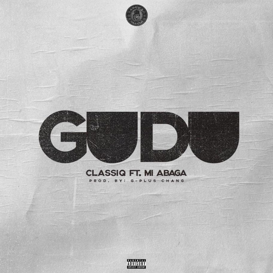 ClassiQ x M.I Abaga - GUDU [New Music] | BellaNaija