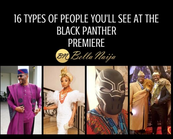 16 Types of People You'll See at the #BlackPanther Premiere in Nigeria ...