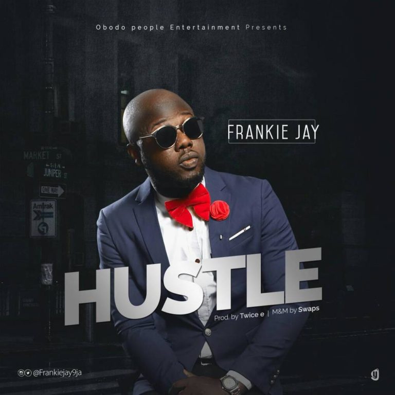 Frankie Jay - Hustle (Freestyle) [New Music] | BellaNaija