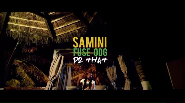 Samini feat. Fuse ODG - Do That [New Video] | BellaNaija