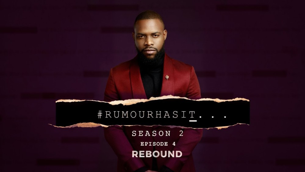 Episode 4 of NdaniTV's Web Series 'Rumour Has It' is Here! Watch ...
