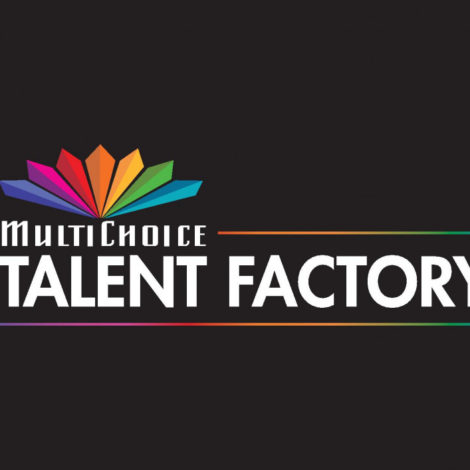 The MultiChoice Talent Factory call for Entries! | BellaNaija