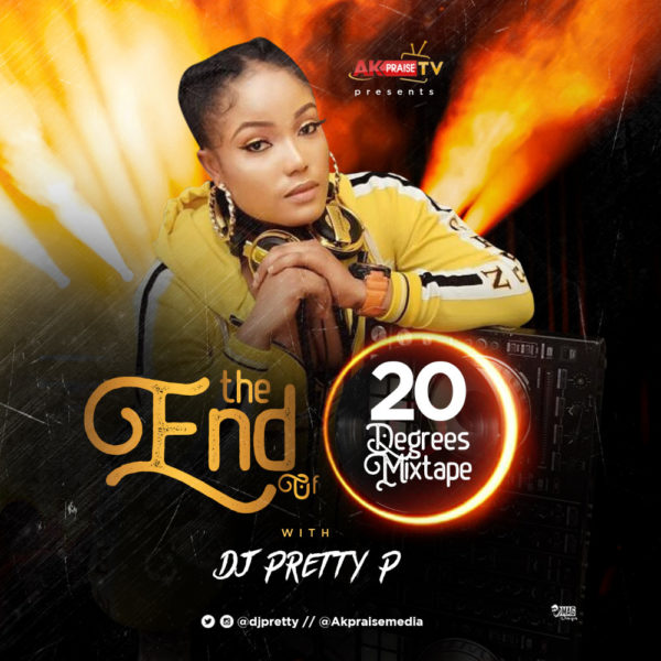 DJ Pretty P - End of 20 Degrees [New Mixtape] | BellaNaija