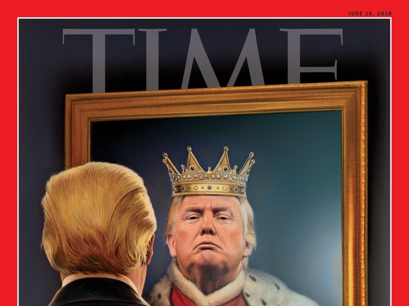 King Me! Donald Trump is on the cover of TIME Magazine's June Issue ...